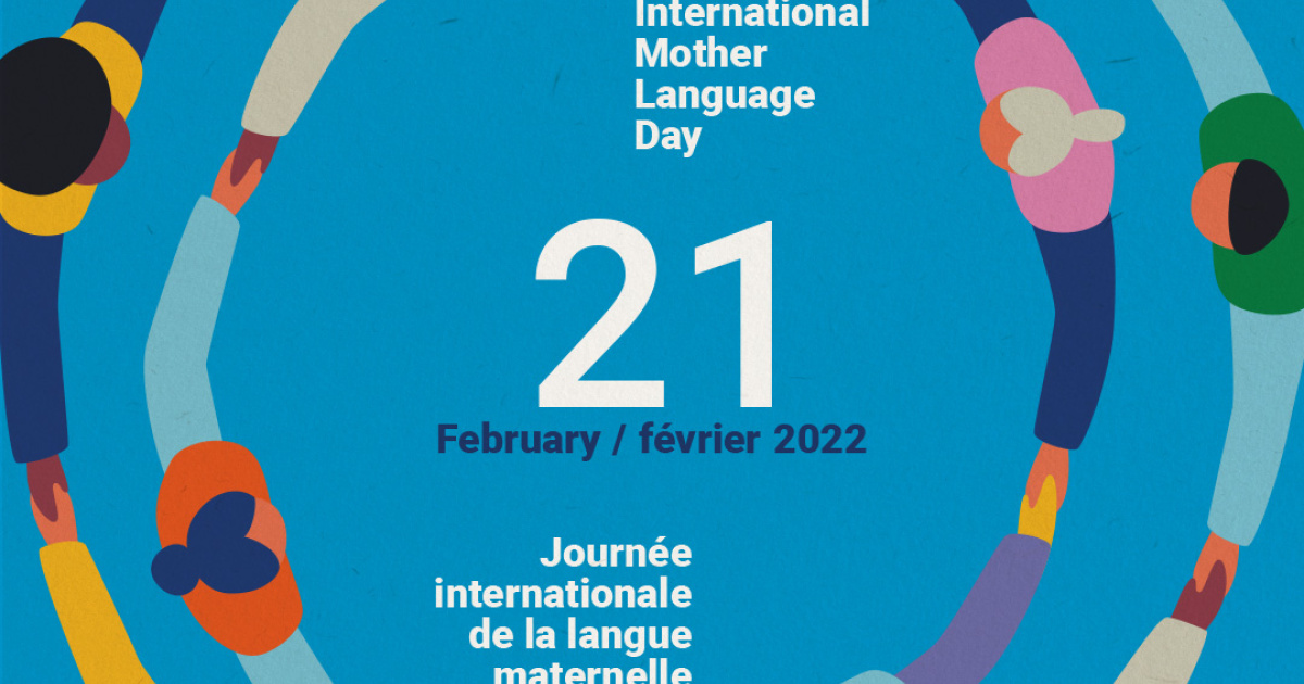 International Mother Language Day 2022 | The United Nations Office at ...